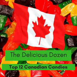 The Delicious Dozen Top 12 Canadian Candies | Candy District